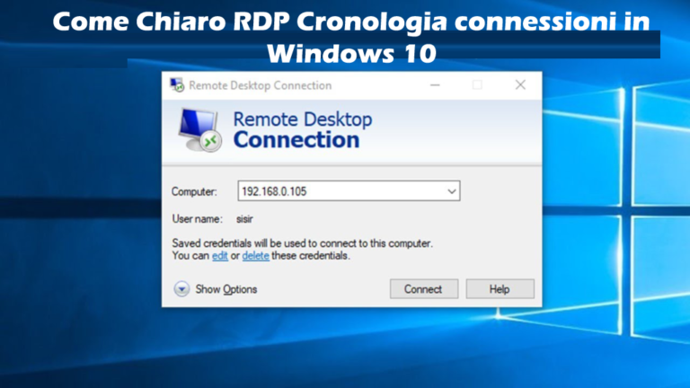 Come Chiaro RDP Cronologia connessioni in Windows 10 - Fissare Windows ...
